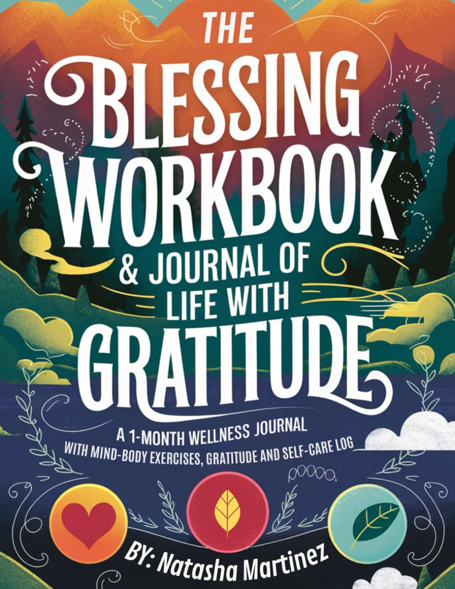The Blessing Workbook & Journal of Life with Gratitude: one month unda ...